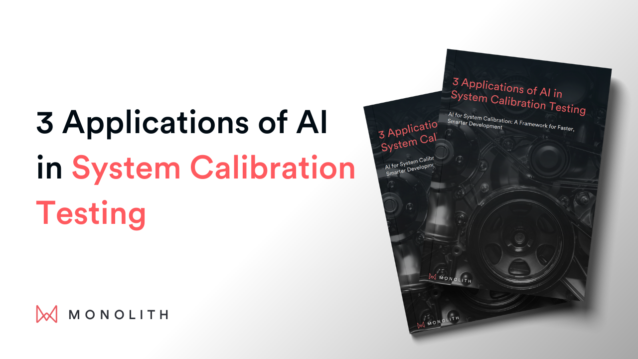 White Paper: 3 Applications of AI in System Calibration Testing | Monolith