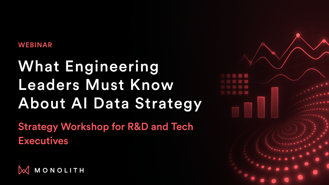 What Engineering Leaders Must Know About AI Data Strategy | Monolith