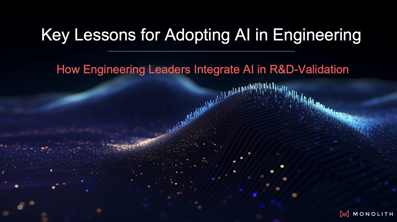 Webinar: Key Lessons for Adopting AI in Engineering | Monolith