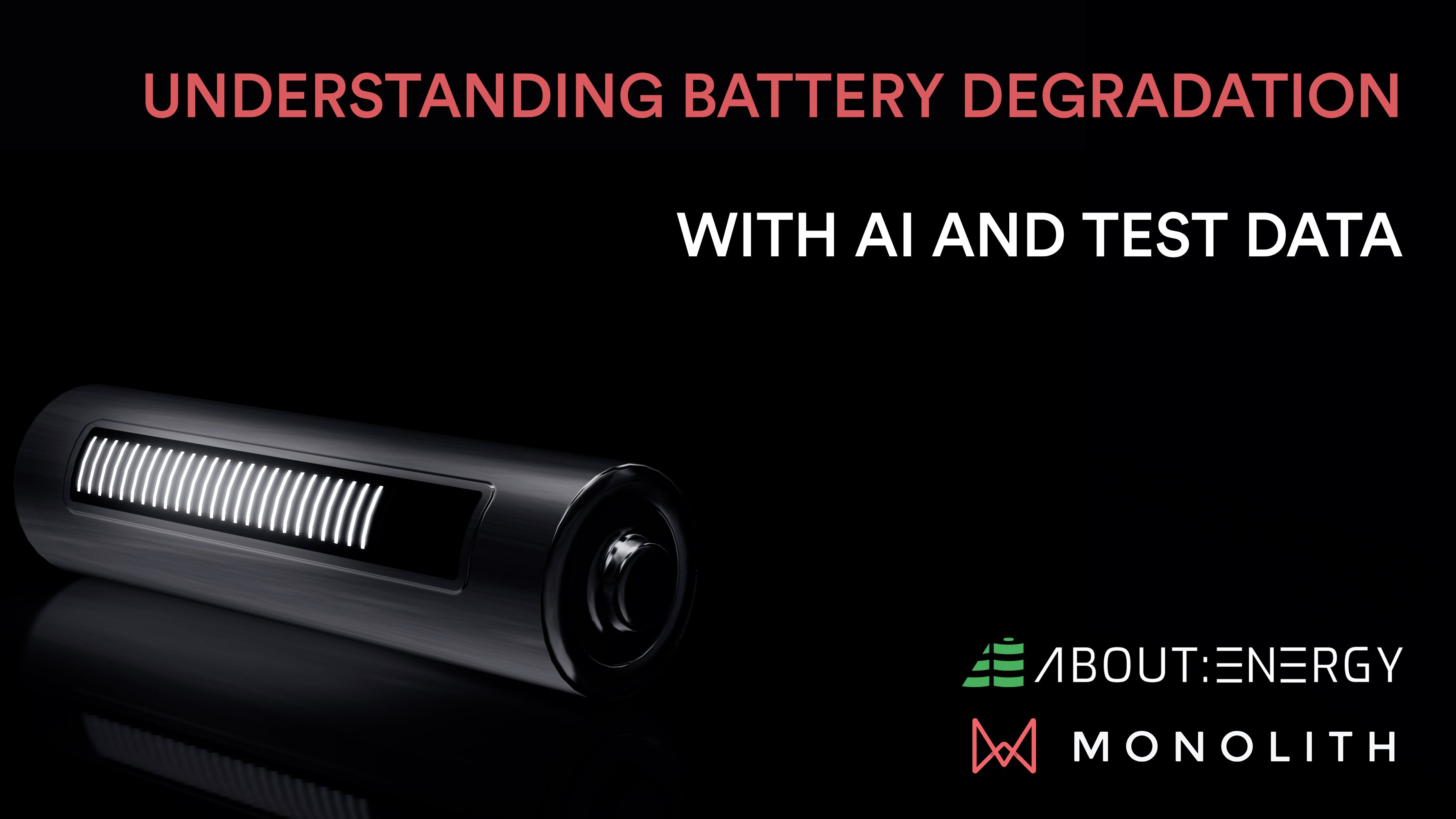 Webinar: Understanding Battery Degradation AI and Test Data | Monolith